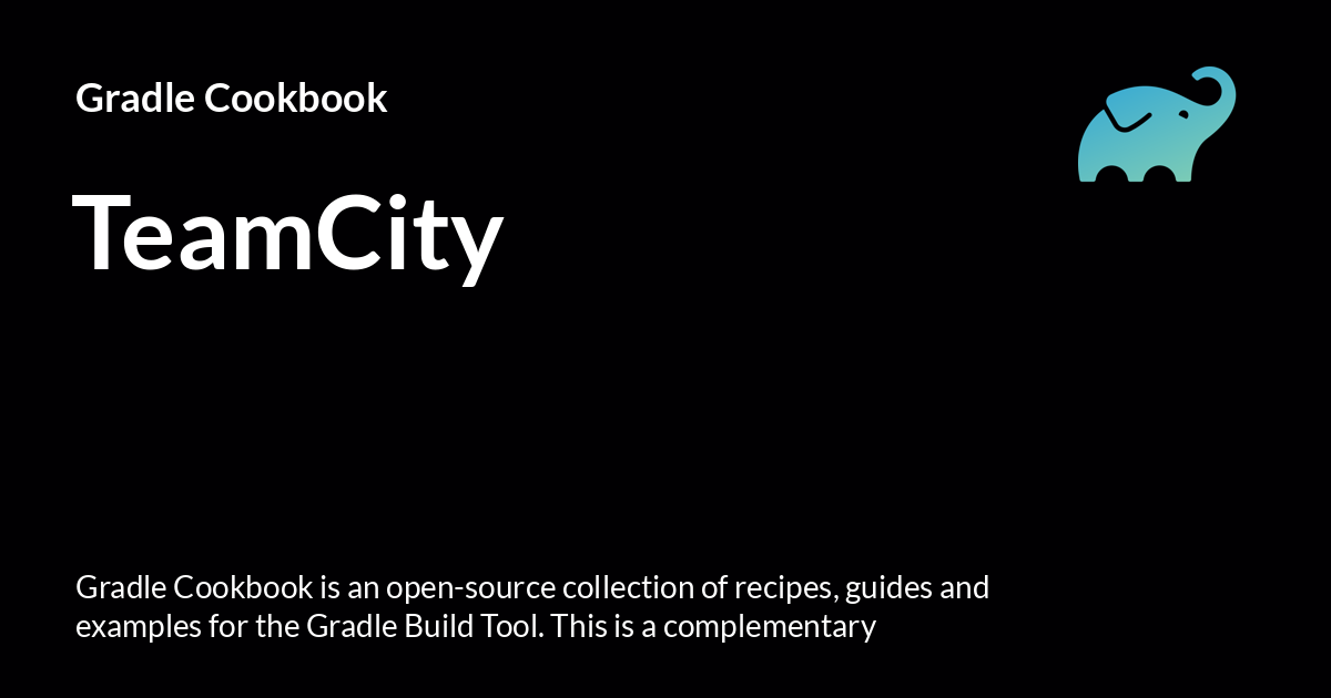 TeamCity - Gradle Cookbook